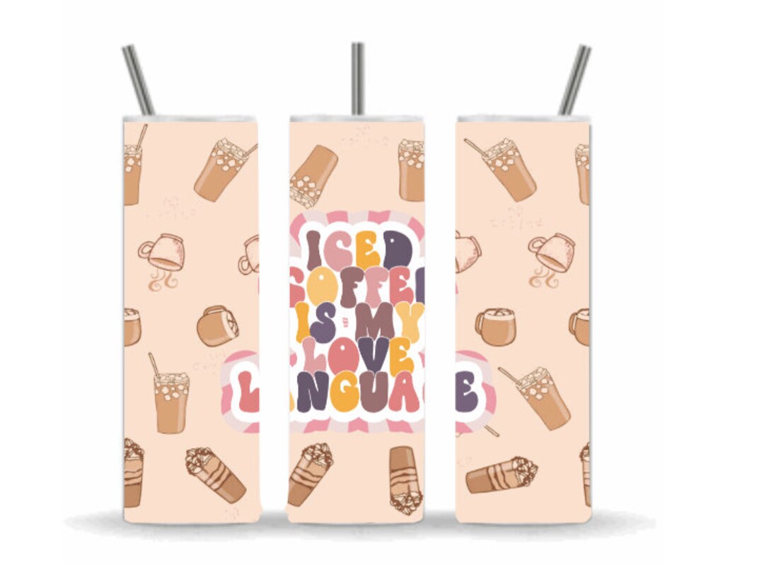 Iced Coffee, Sublimation Designs, 20 Oz Skinny Tumbler, Designs and ...