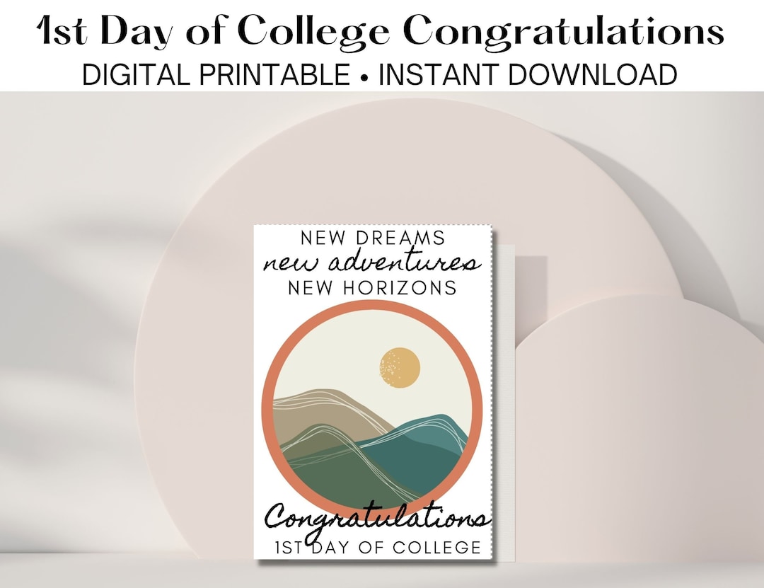 1st Day of College Congratulations, New Dreams New Horizons and New ...