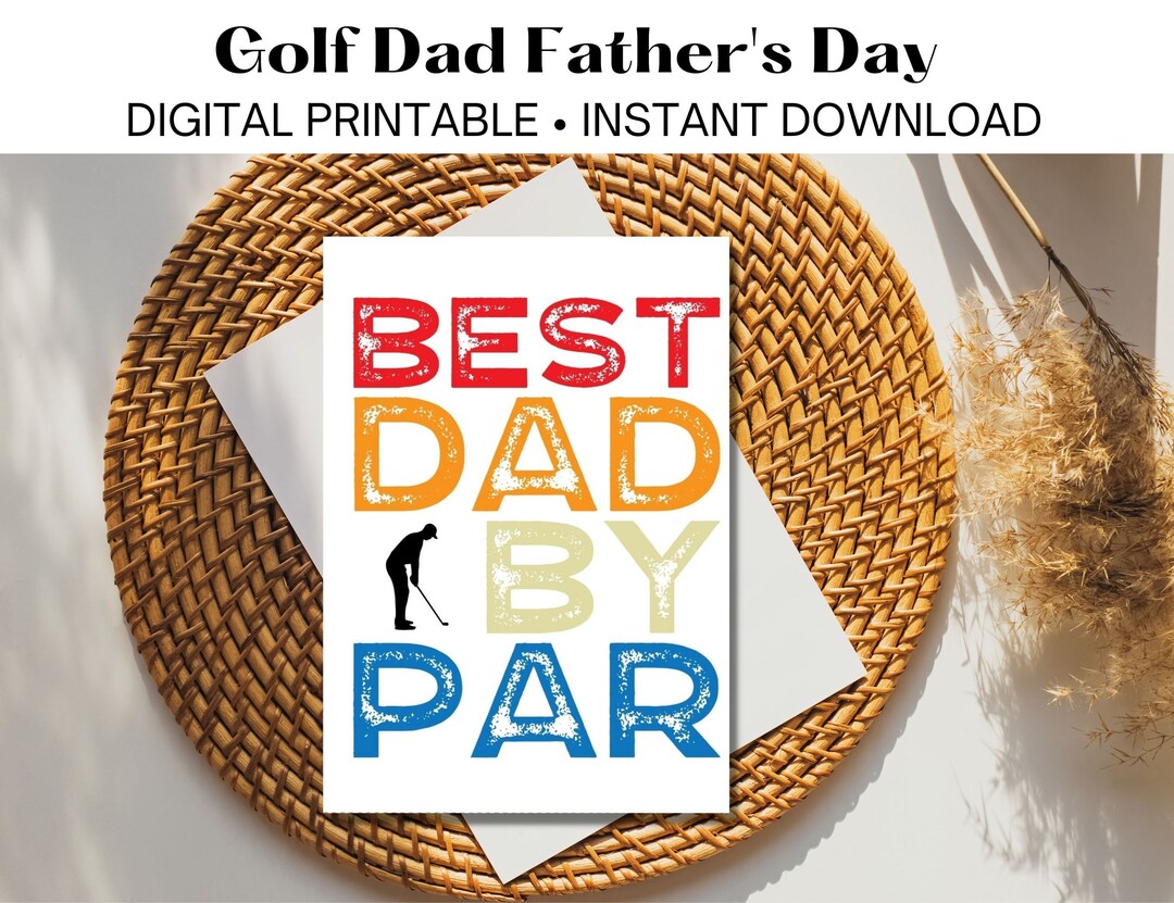 Best Dad by Par Father's Day Card,digital Printable, Printable Father’s ...