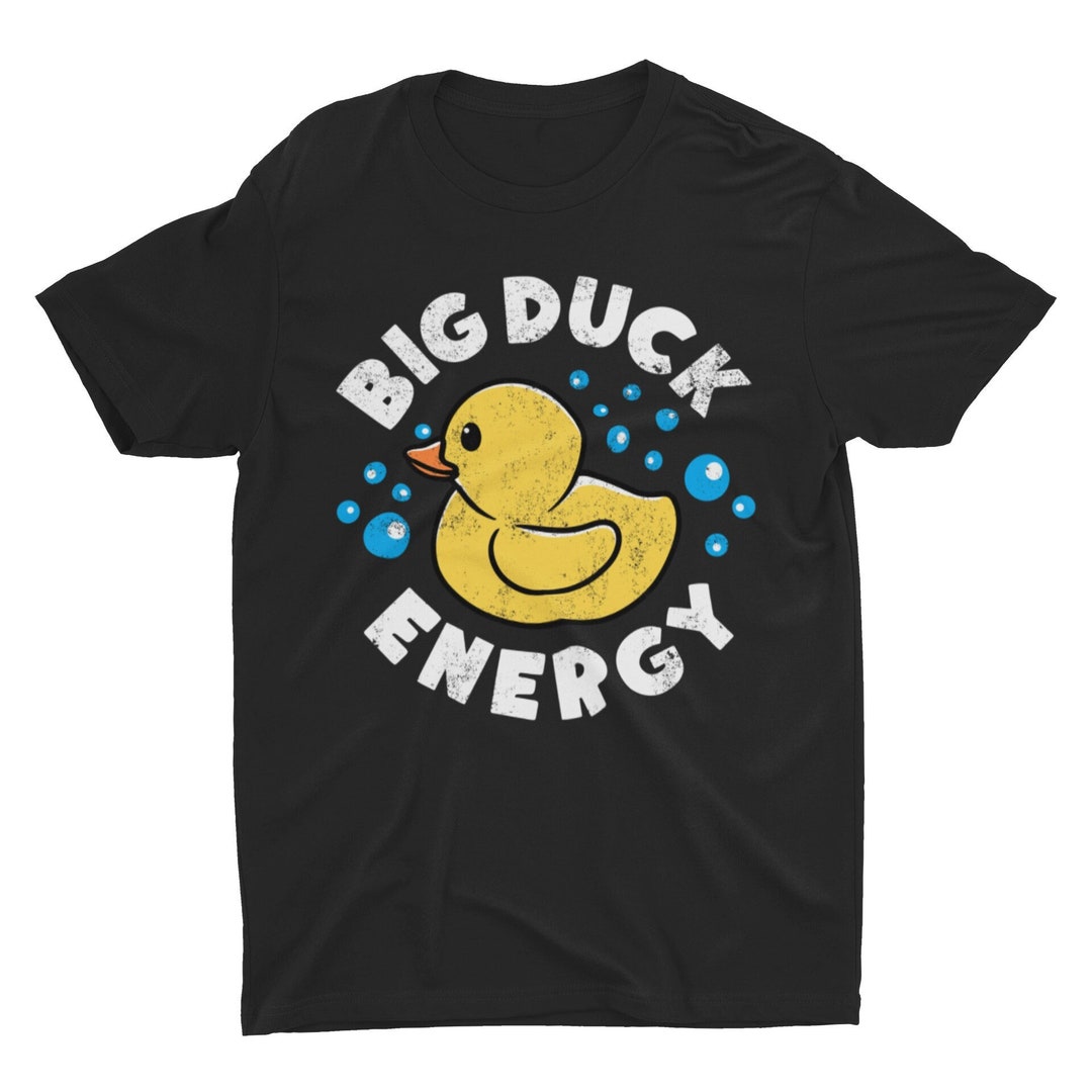 Big Duck Energy Funny Shirt Duck Shirt Satire Shirt Clever - Etsy