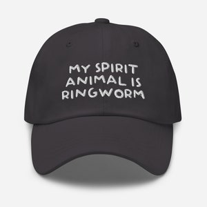 My Spirit Animal is Ringworm Embroidered Dad Hat: Edgy Humor - Etsy