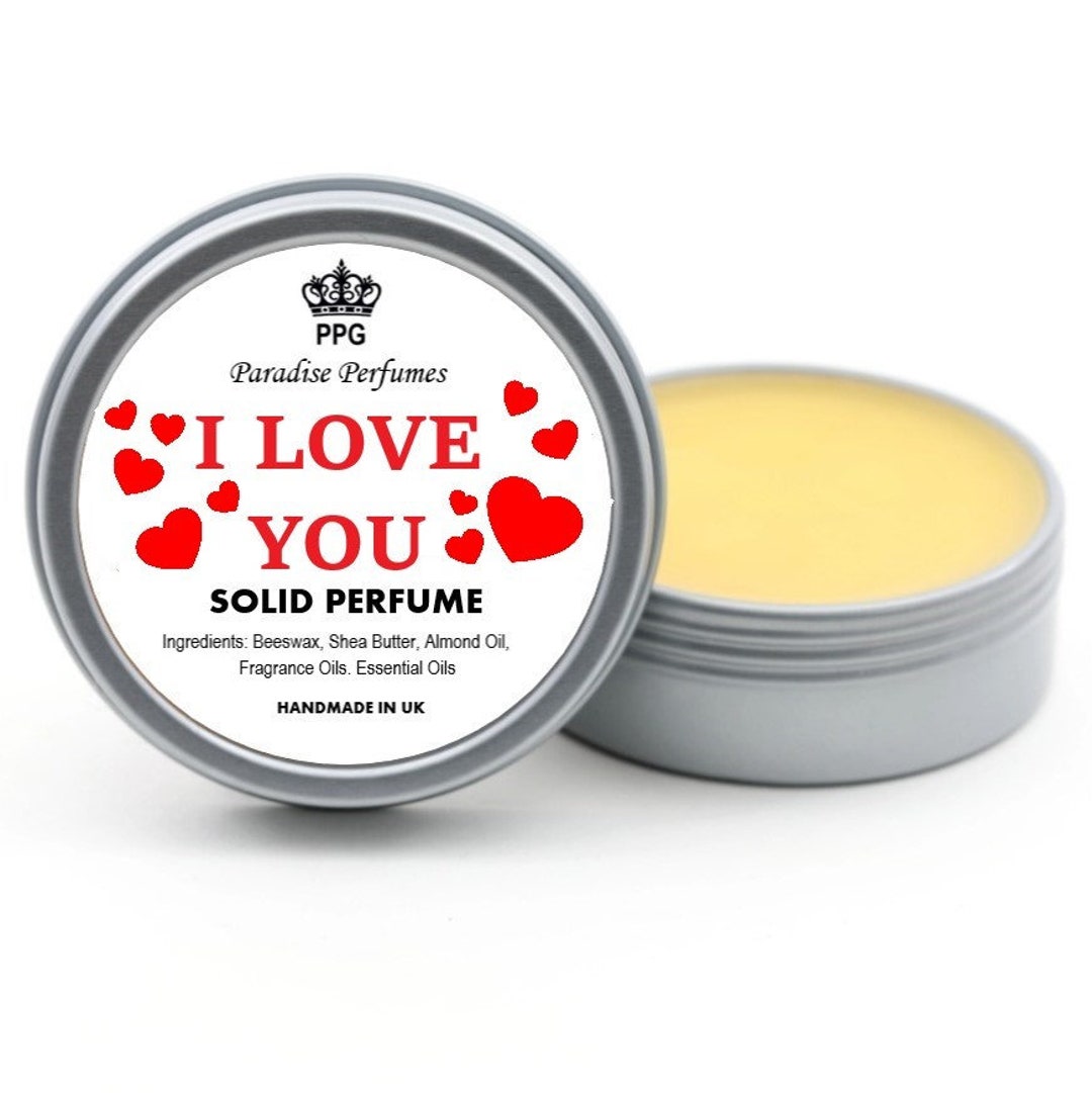 I Love You | Valentines Day | Mothers Day | Natural Solid Perfume | Him ...