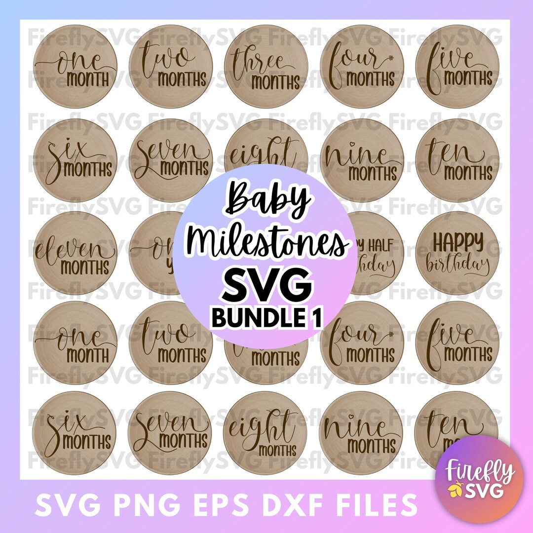 Baby Milestone Rounds SVG Monthly Milestone Rounds Glowforge Baby ...
