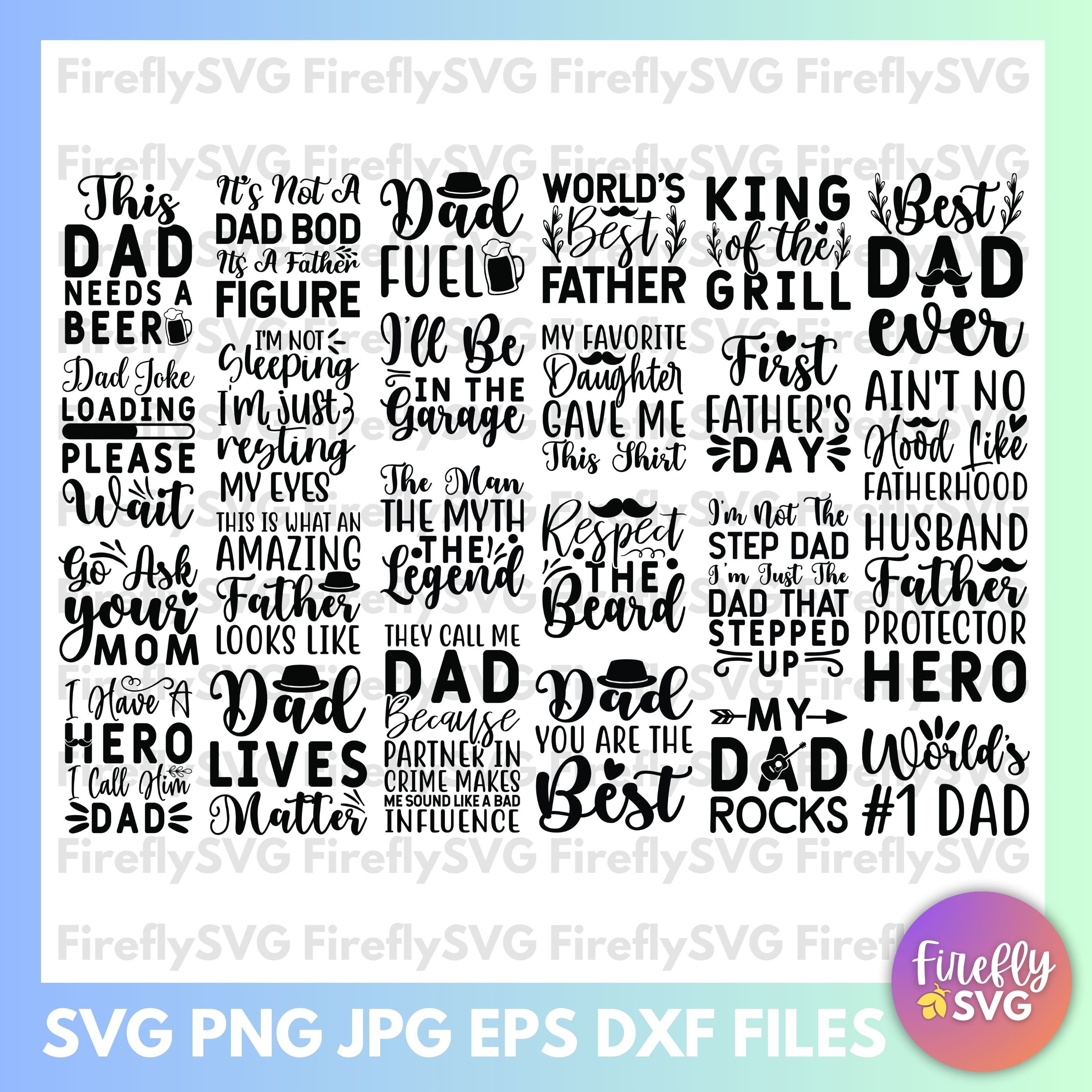 30 Dad SVG Bundle Fathers Day Svg Daddy Svg Dad Life Svg Papa SVG ...