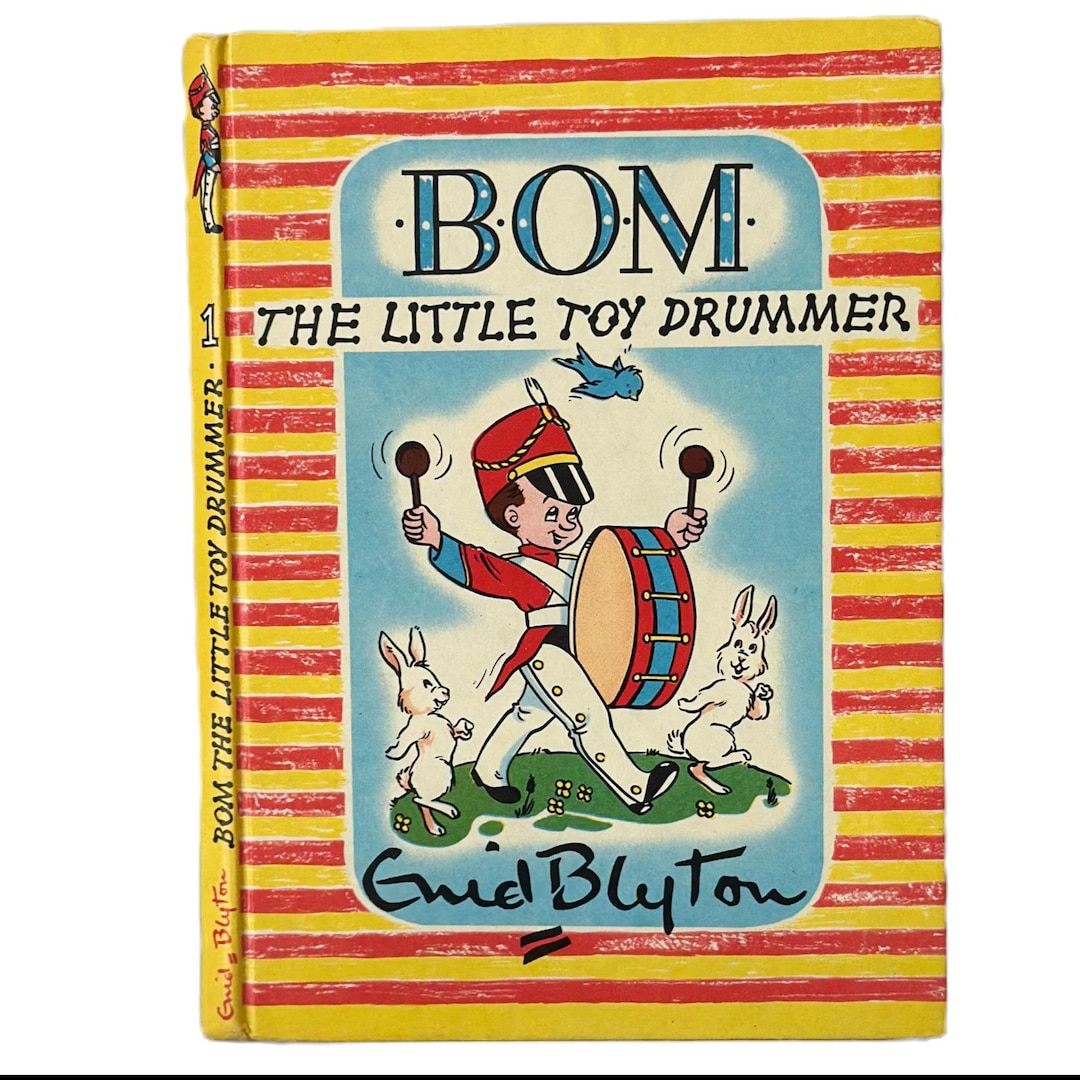 FIRST EDITION. 1956 Bom the Little Toy Drummer by Enid Blyton ...