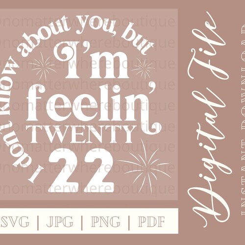 I'm Feelin' 2022 SVG Cut File Retro New Year Shirt - Etsy