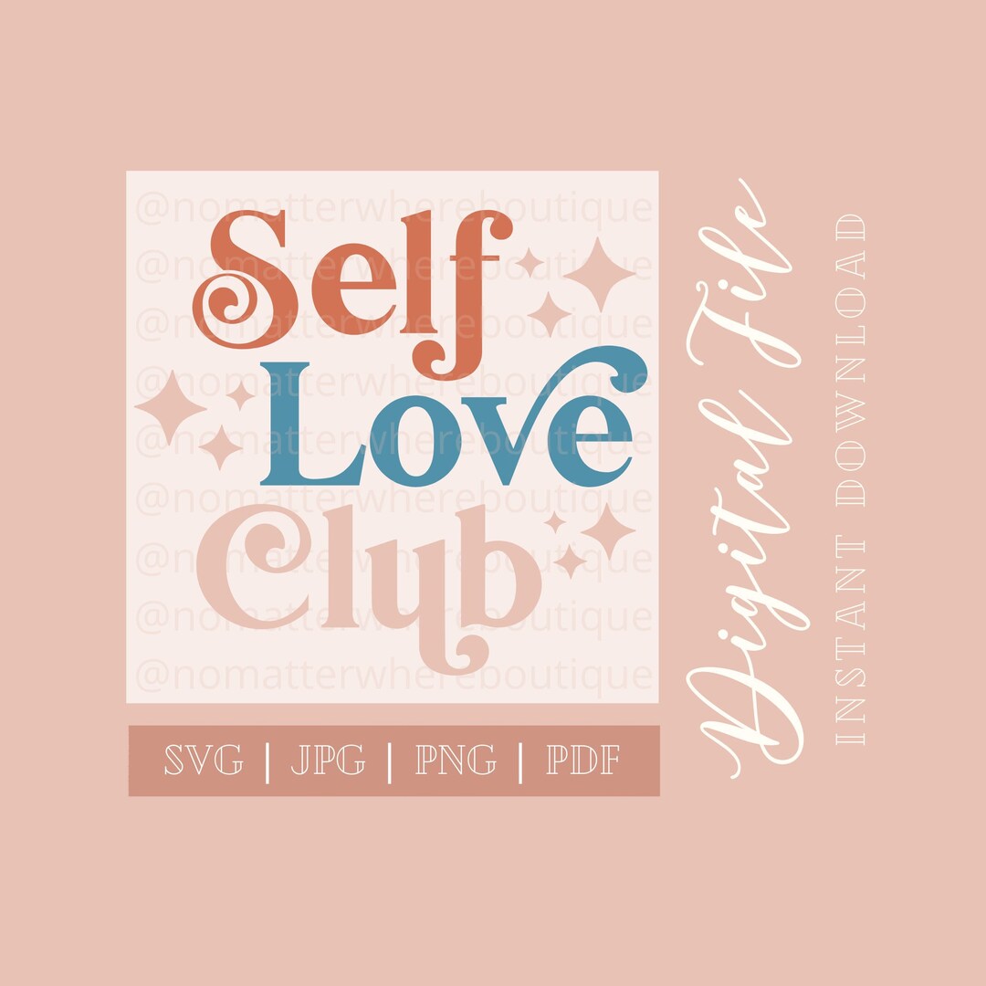 Self Love Club PNG Valentine's Day SVG Galentine's Day Digital Cut File ...