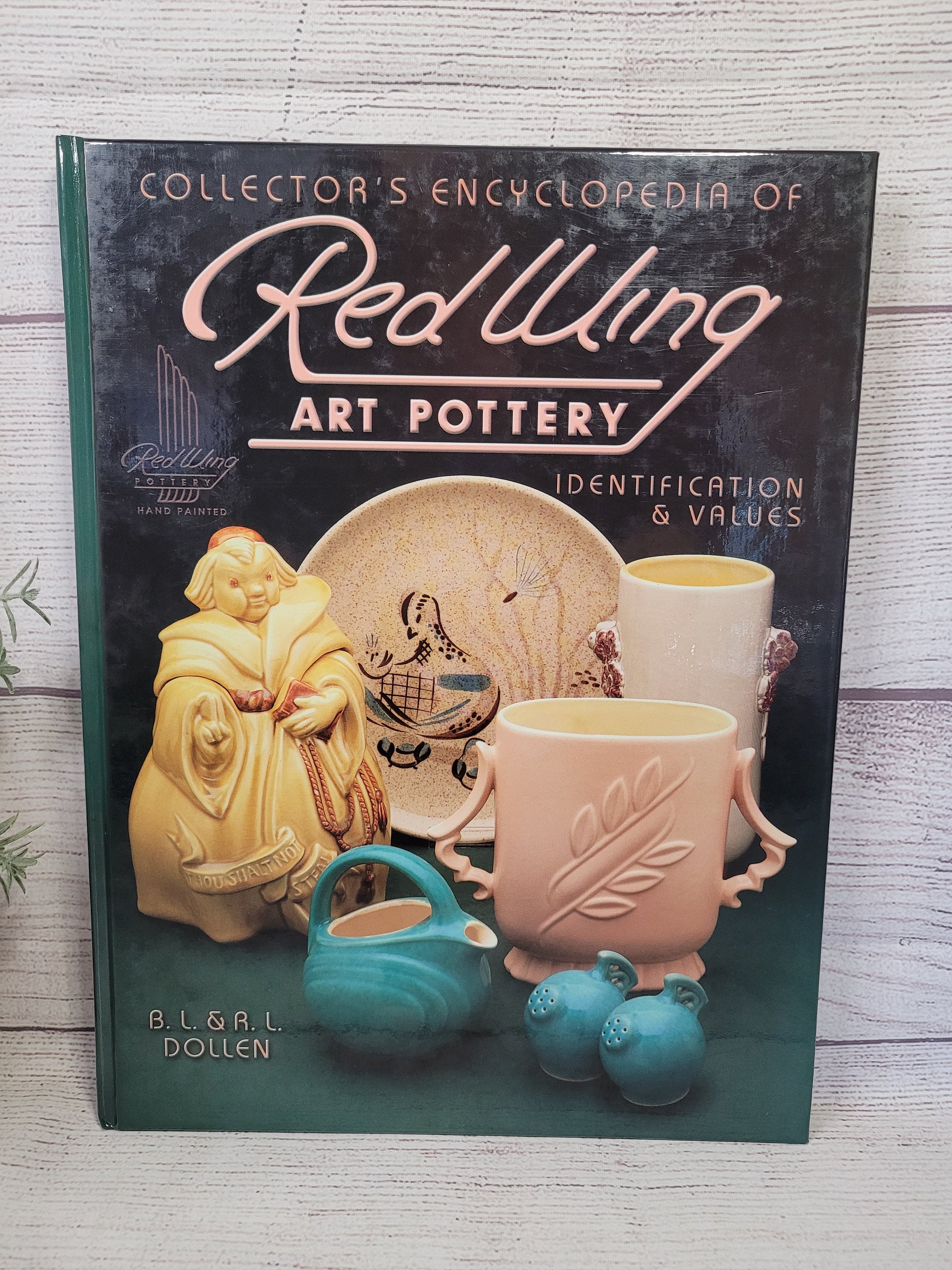 Red Wing Art Pottery Identification & Values B L and R L Dollen ...
