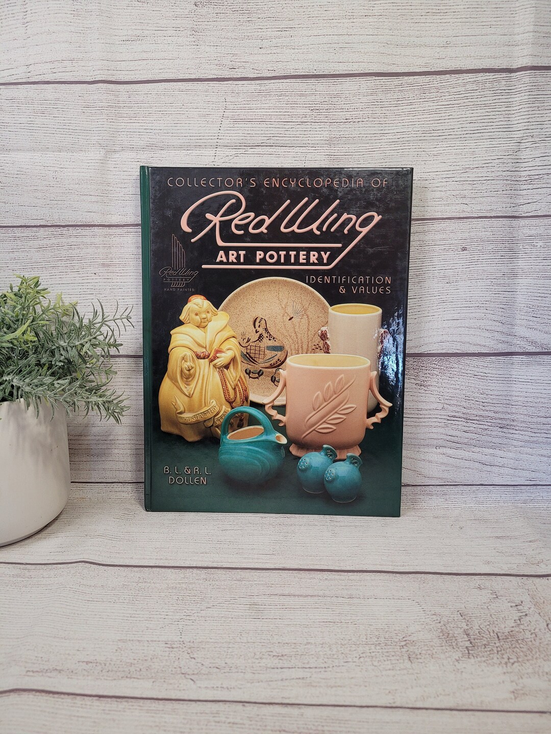 Red Wing Art Pottery Identification & Values B L and R L Dollen ...