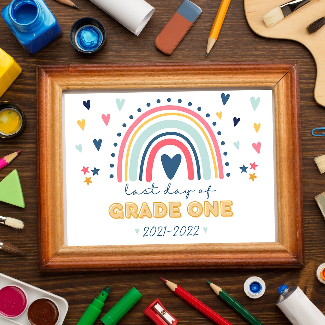 LAST DAY of School Sign - Last Day of Grade 1 Sign - Printable Grade ...