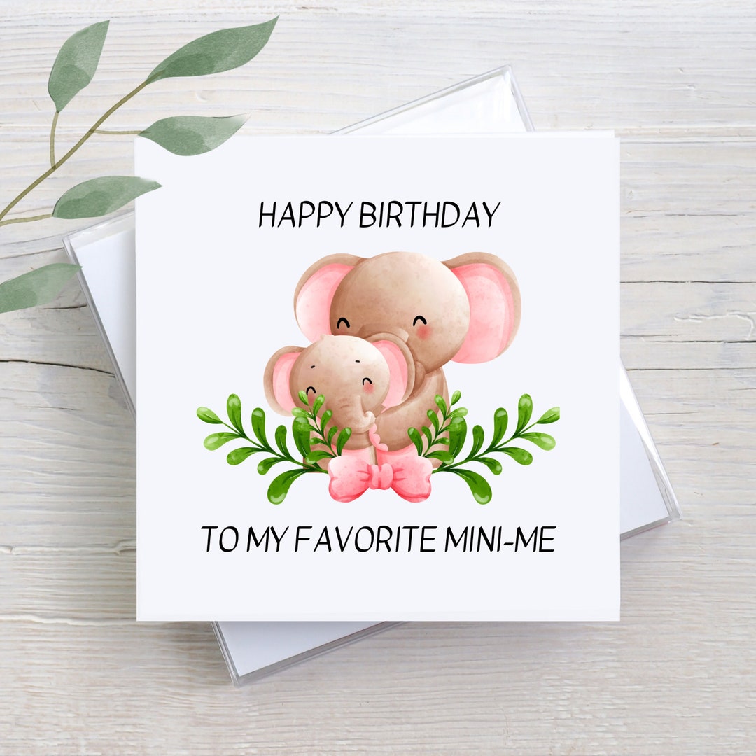 Happy Birthday to My Mini-me, Gift for Daughter, Custom Greeting Card ...