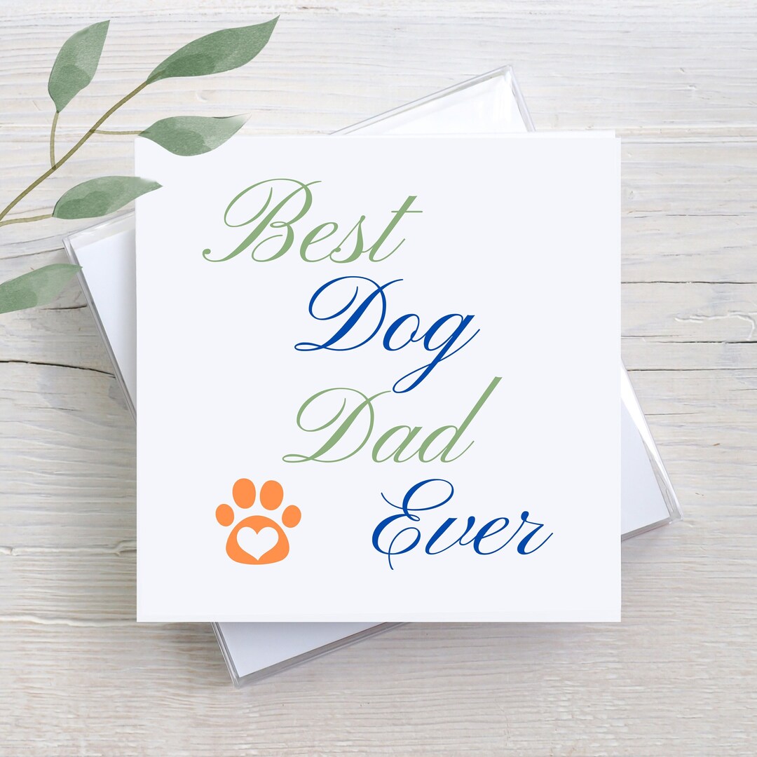 Best Dog Dad Ever Card, Custom Gift From Dog, Personalized Father's Day ...