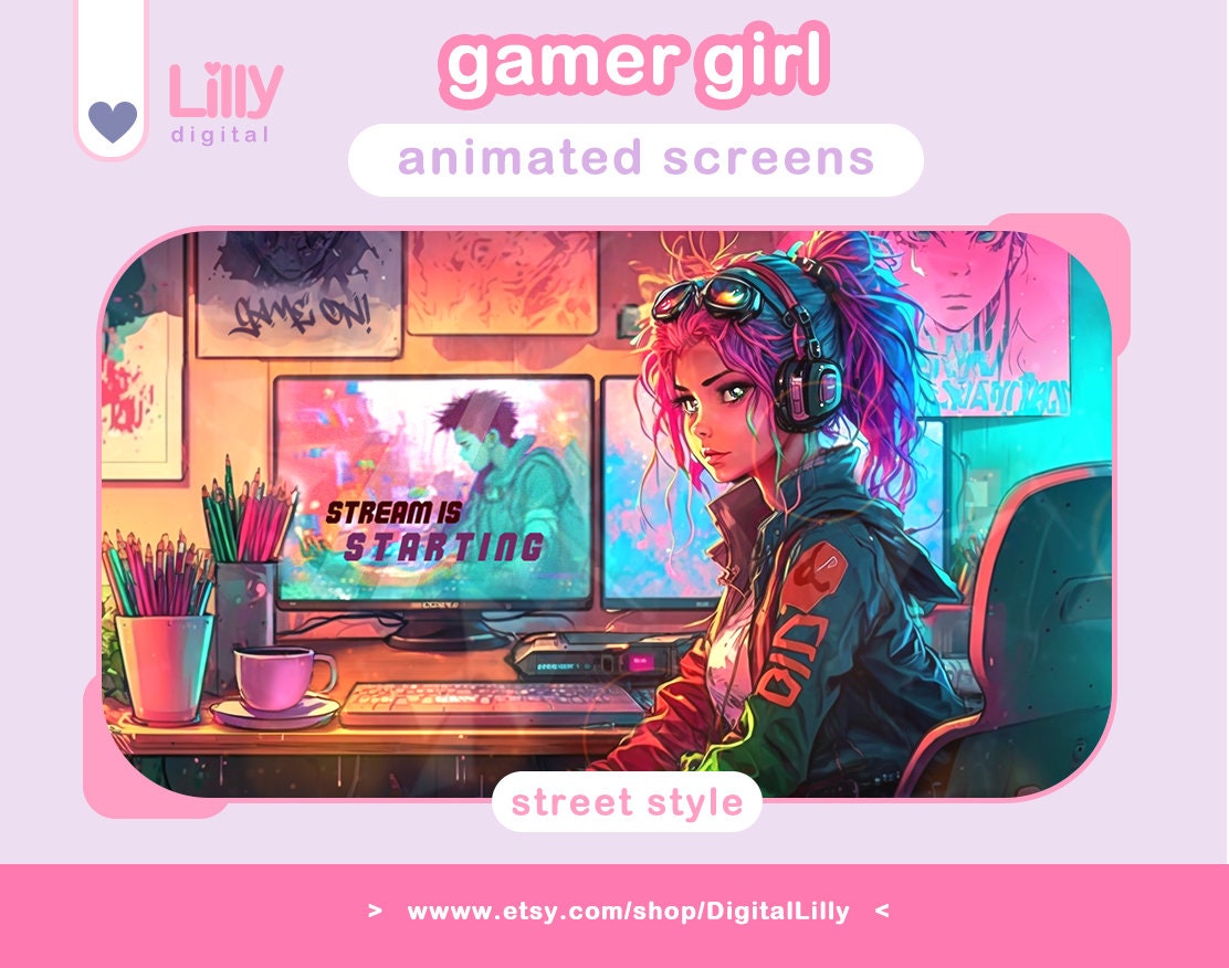 5 Stream Screens Animated "gamer Girl" Anime Street Art Style Grunge ...