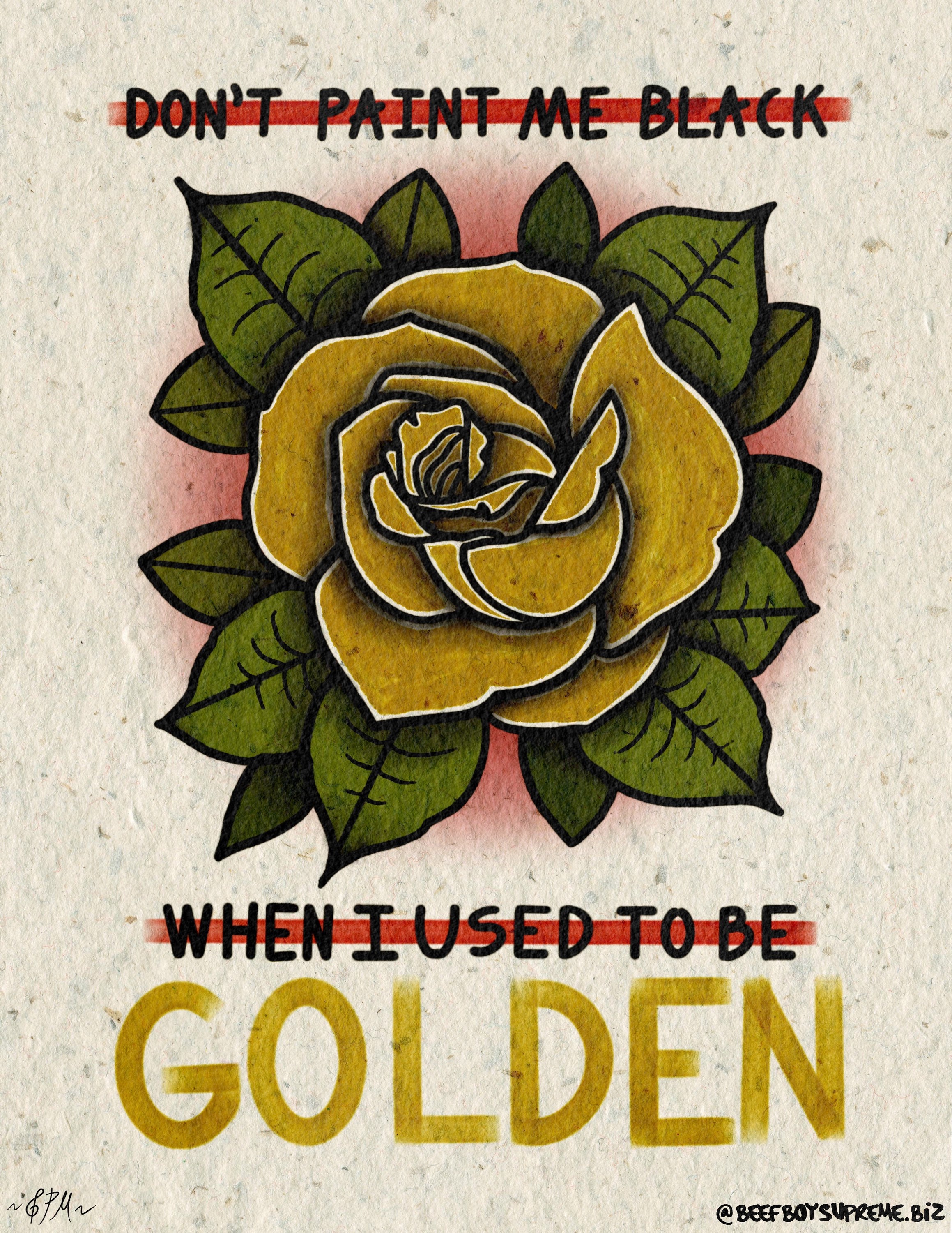 Dont Paint Me Black When I Used To Be Golden