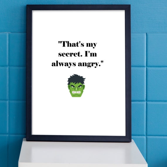Hulk I'm Always Angry Quote Print marvel MCU - Etsy New Zealand