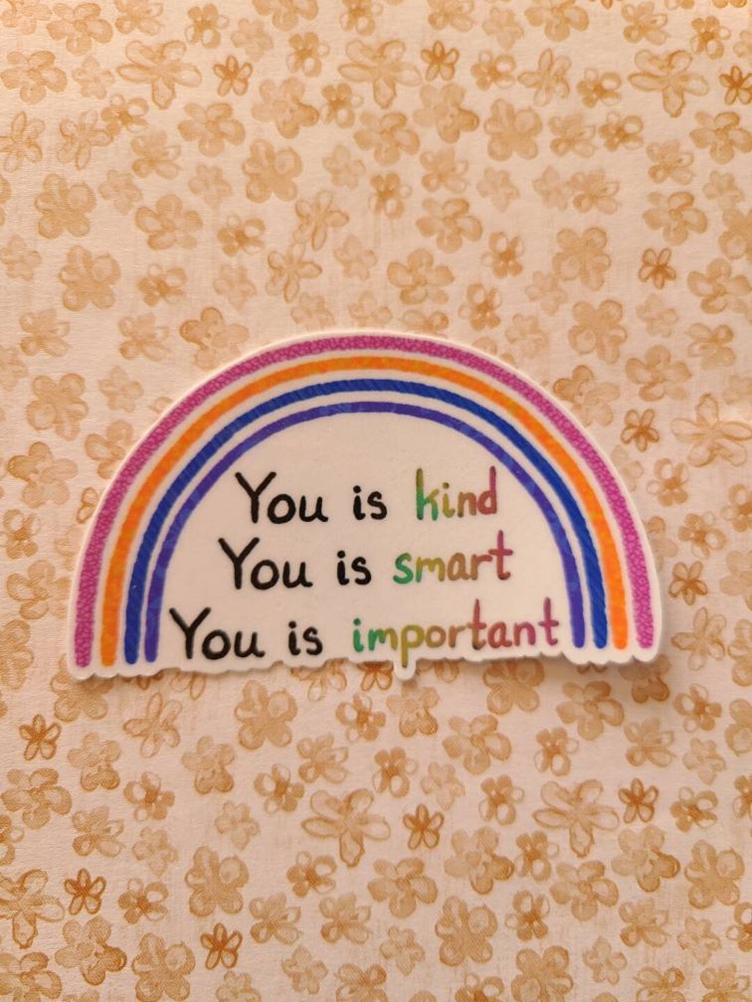 You is Kind, You is Smart, You is Important, Inspirational Rainbow ...