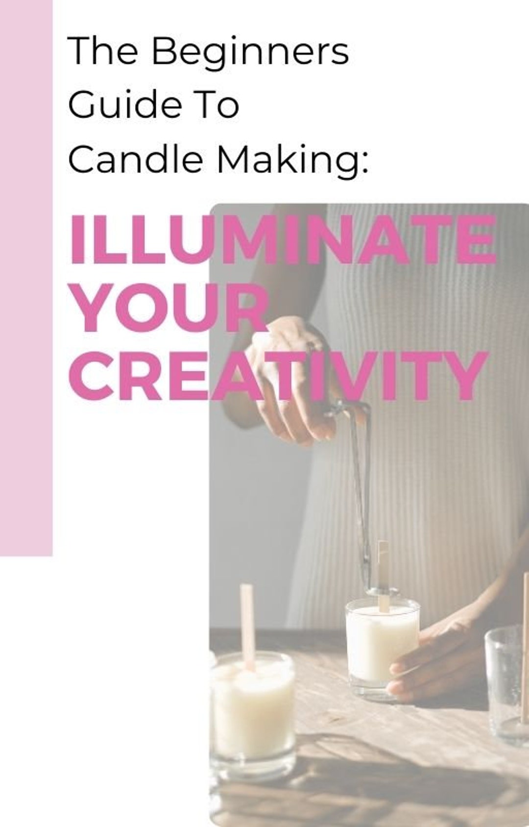 The Beginners Guide to Candle Making: Illuminate Your Creativity - Etsy