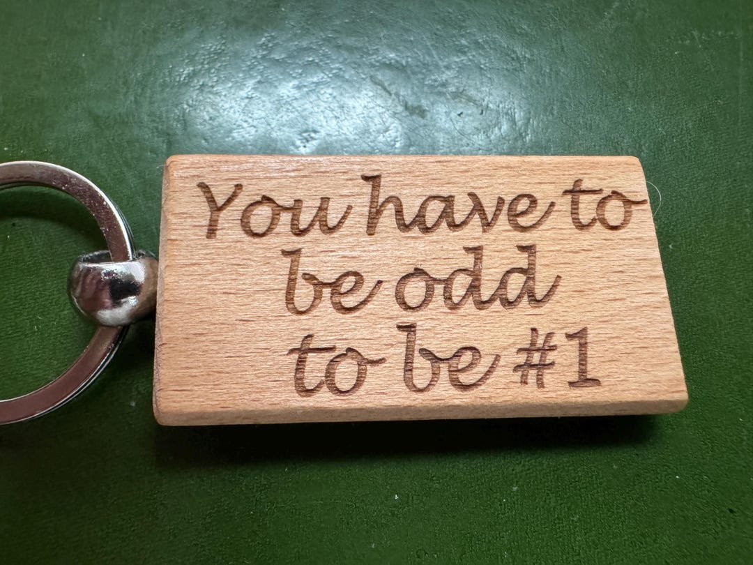 You Have to Be Odd to Be #1 / Never Apologize for Being Different Laser ...