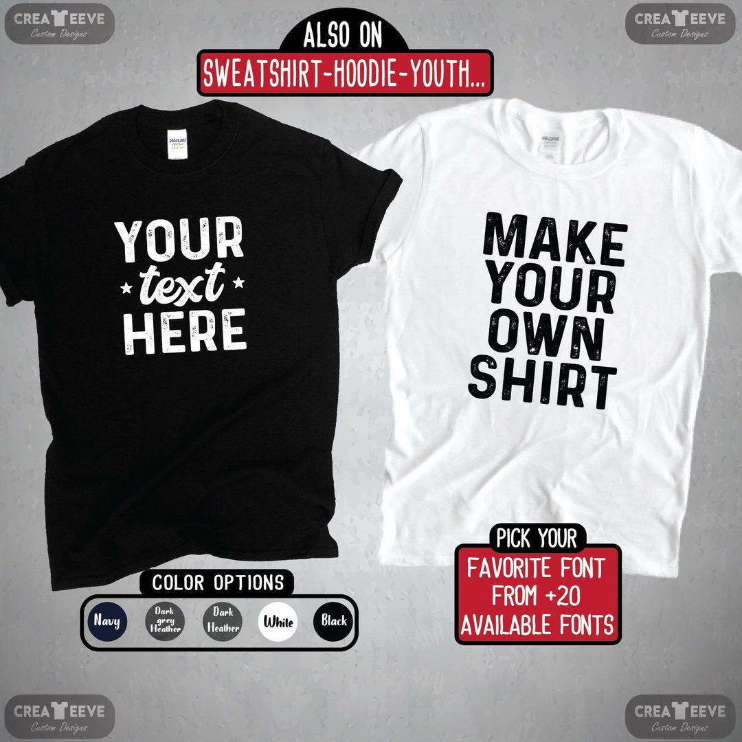 Customize Your Own Shirt With Text, Custom Matching Shirt, Custom Made ...