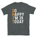 So Happy Im 39 Today 39th Birthday Party 39 Years Old Shirt - Etsy