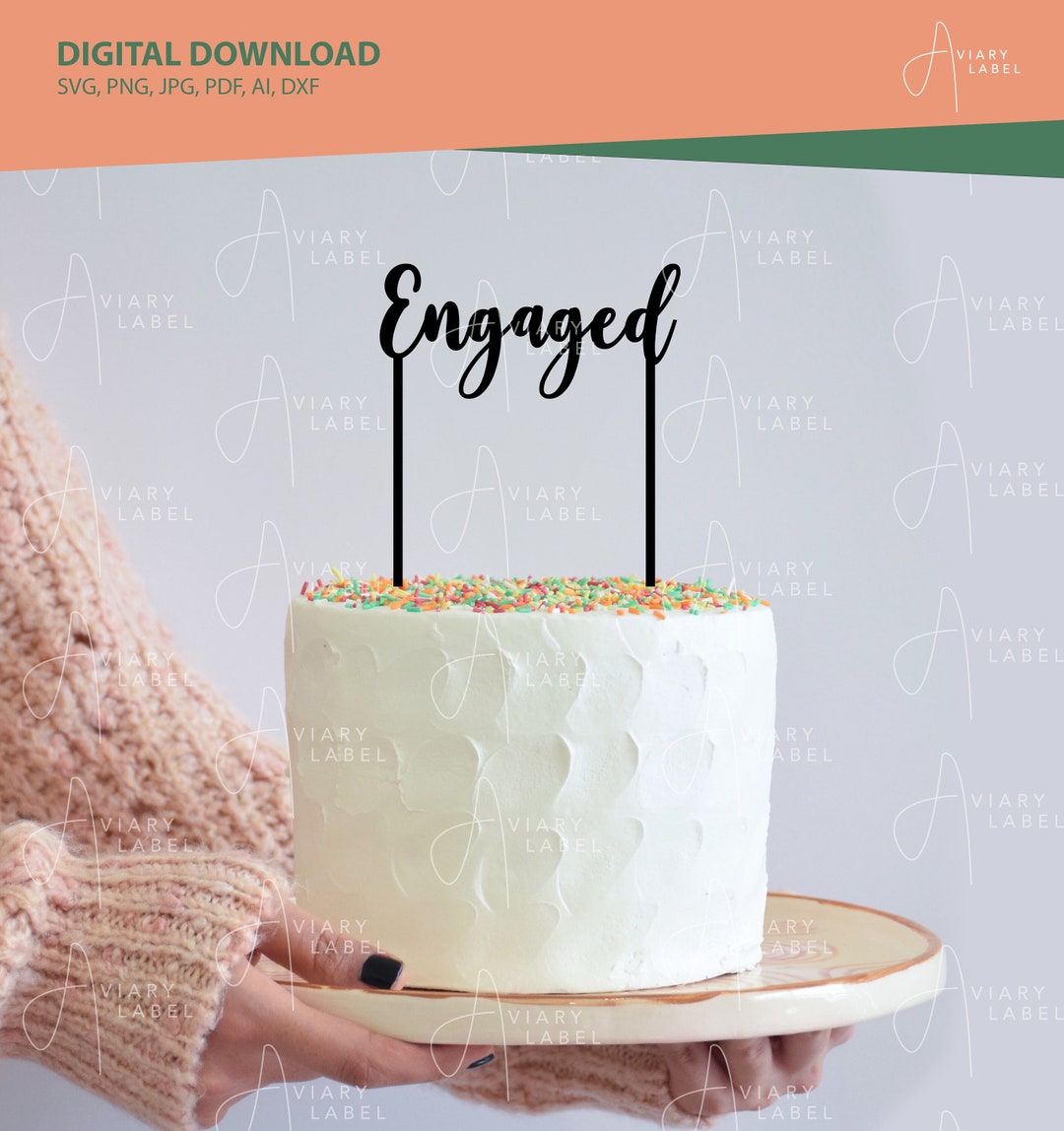Engaged Cake Topper | Digital Download Cake Topper | Engaged Digital ...