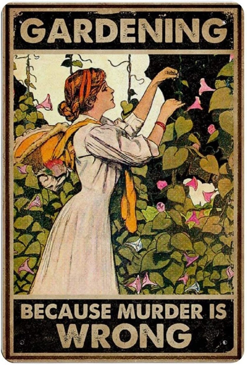 retro-vintage-metal-sign-gardening-because-murder-is-wrong-etsy