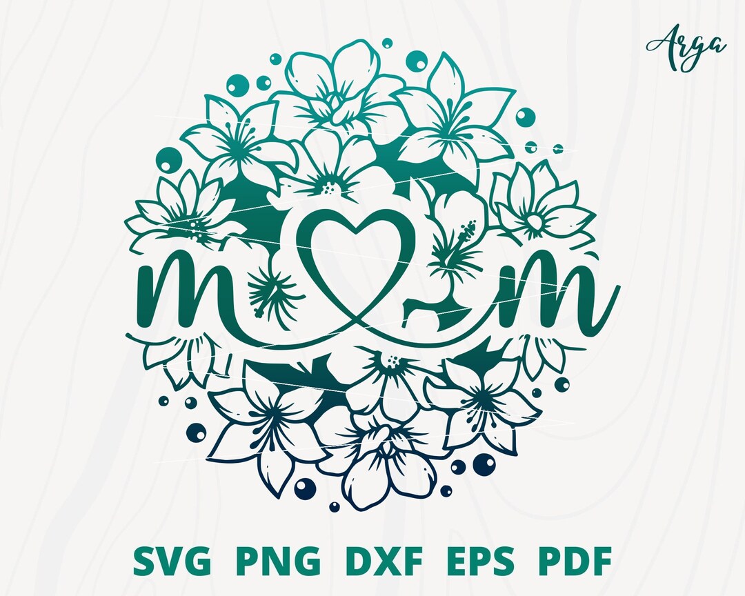 Mom Svg, Mom With Circle Flower Svg, Floral Circle Mama Love Svg, Mom ...