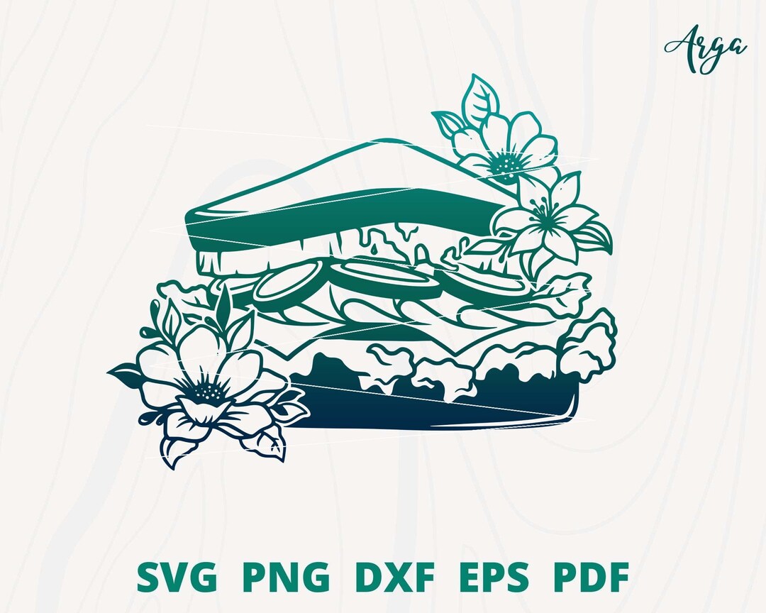 Sandwich Svg, Food Svg, Sandwich With Flower Svg, Sandwich Cut File ...