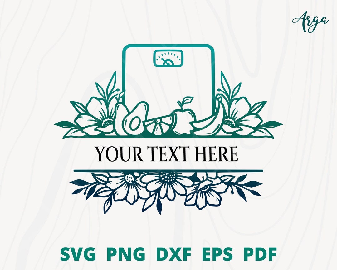 Split Monogram Diet Svg, Weight Scale With Floral Frame, DIY Name Diet ...