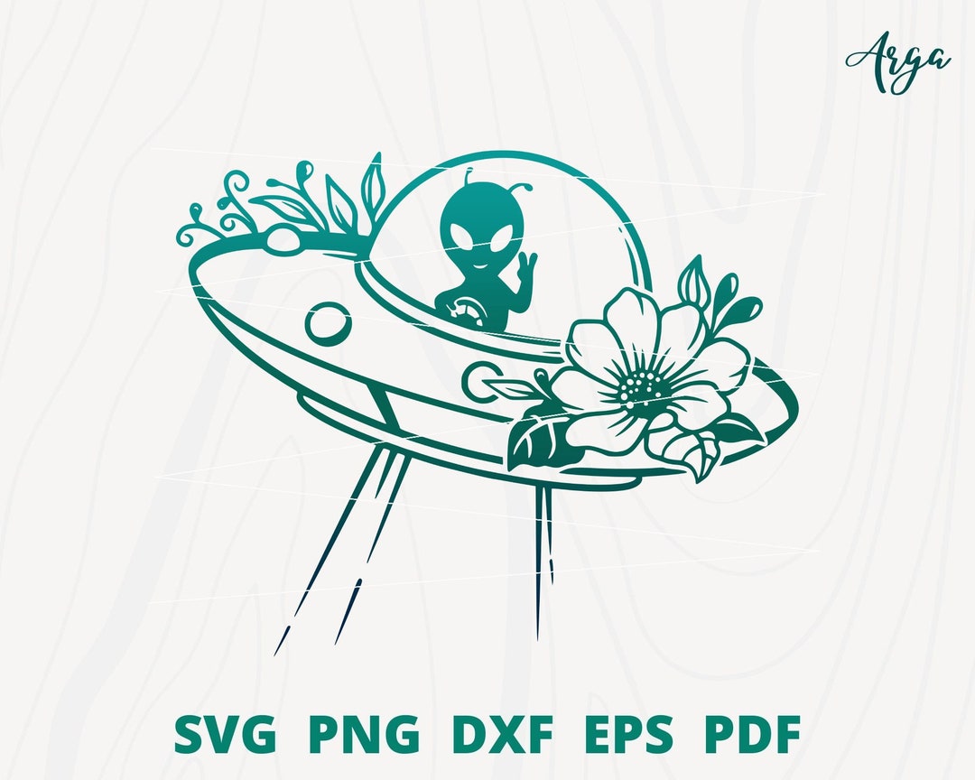 Alien Peace Svg, Alien Ship Svg, Floral UFO Svg, Alien Svg, Flower UFO ...