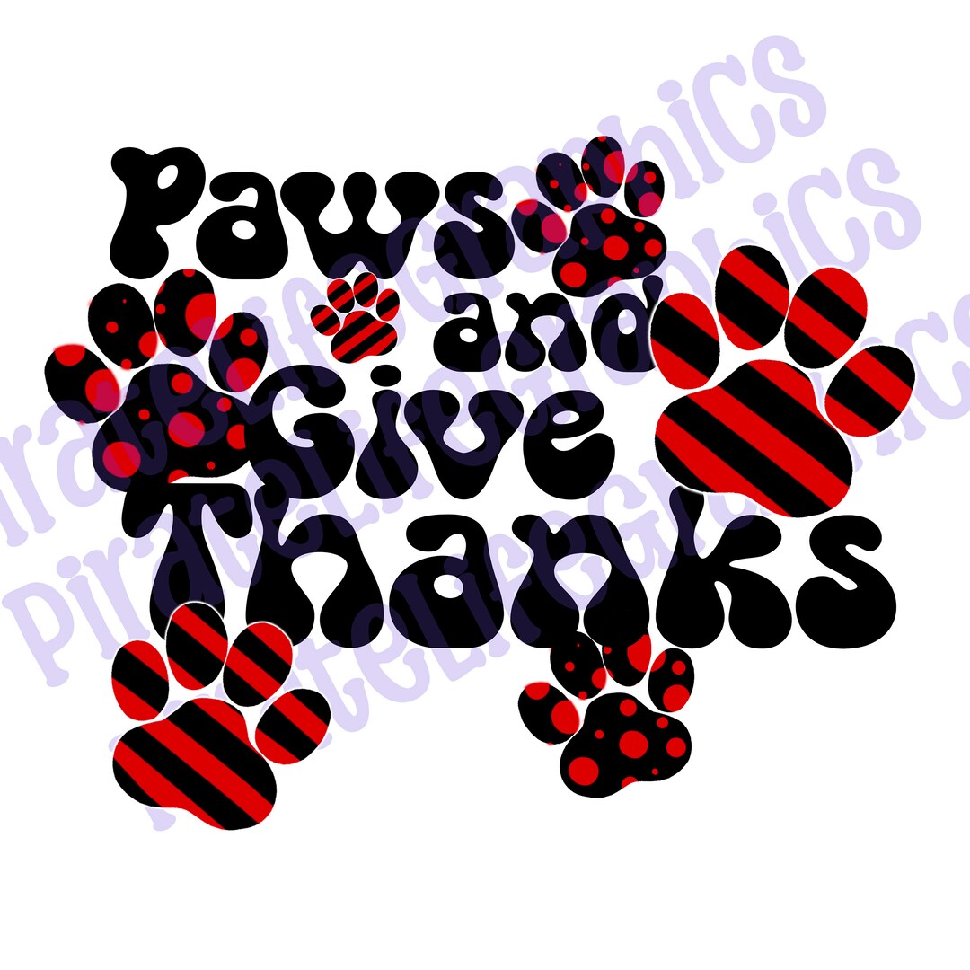 Thanks Giving Png Paw Print Png Paws and Give Thanks Png - Etsy Australia