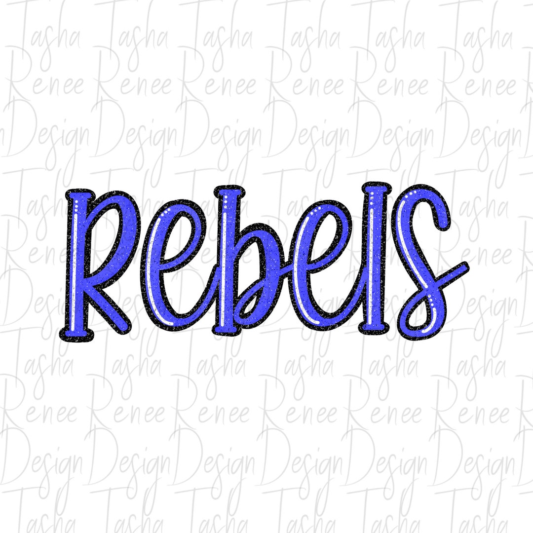 Rebels | PNG File | Sublimation Design for Digital Download and ...