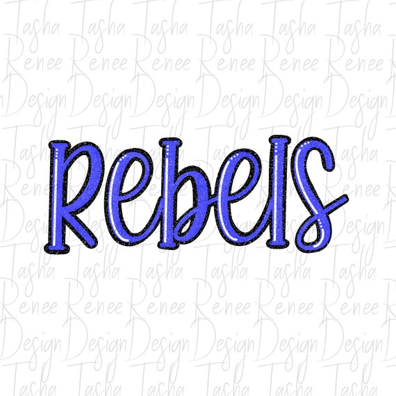 Rebels PNG File Sublimation Design for Digital Download - Etsy