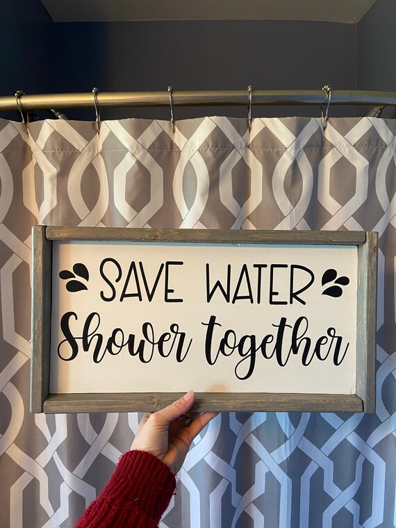 Save Water Shower Together Bathroom Sign Adult Humor Get | Etsy
