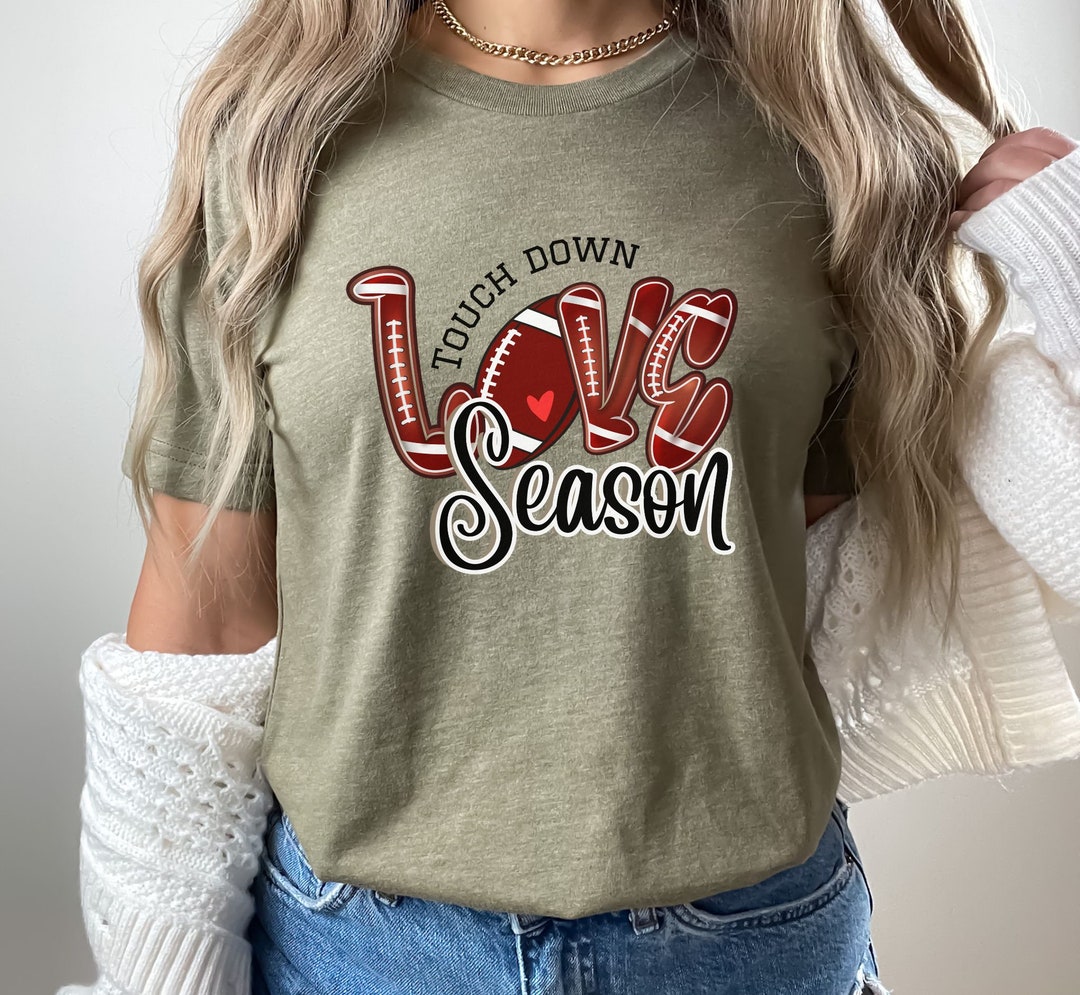 Touchdown Season, Love Football Shirt, Football Fan Gift, Football ...