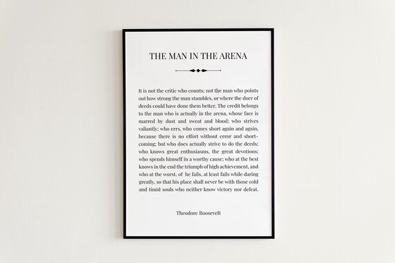The Man in the Arena Speech Theodore Roosevelt Inspiring - Etsy