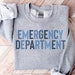 Emergency Department Crewneck, ER Nurse, Emergency Room Tech Gift, ER ...
