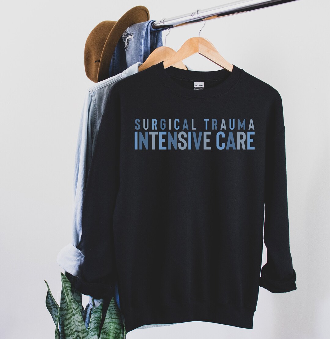 Surgical Trauma Intensive Care Unit Nurse Crewneck Sweatshirt, Surgical ...