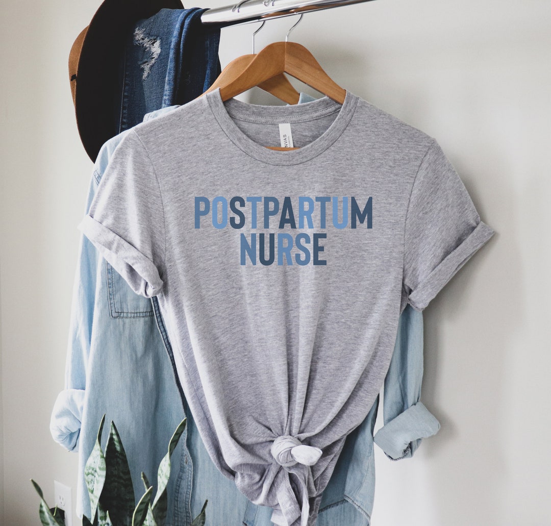 Postpartum Nurse Tshirt, Labor and Delivery Nurse, NICU Nurse Shirt ...