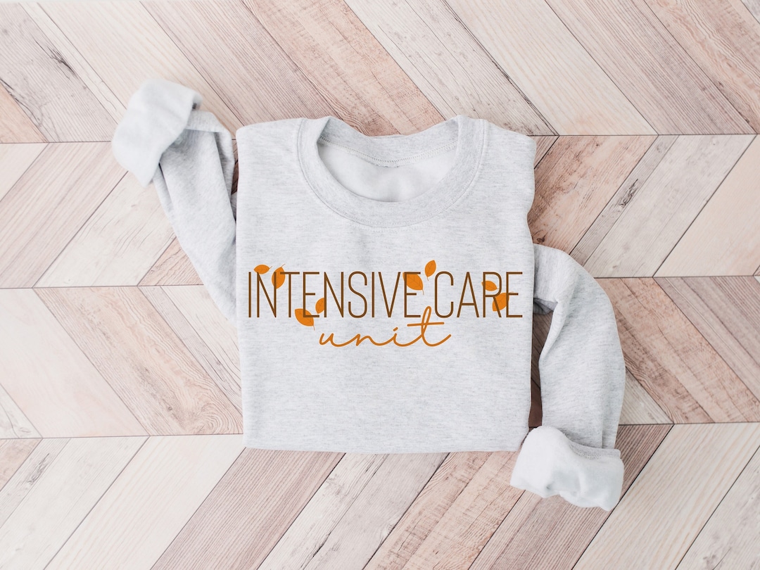 Fall ICU Sweatshirt, Autumn Themed Icu Crewneck, Intensive Care Unit ...