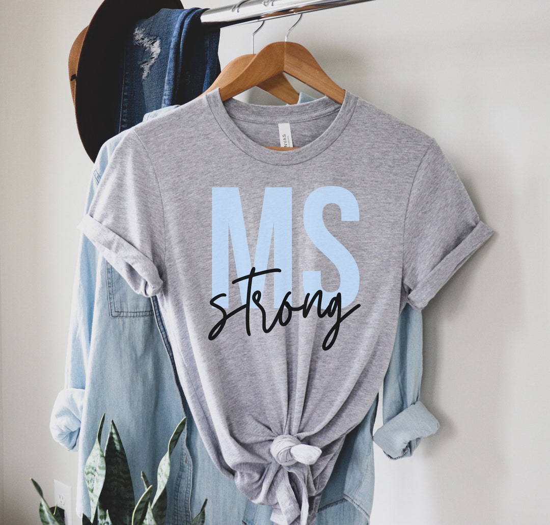 Multiple Sclerosis Shirt, Ms Strong, Multiple Sclerosis Awareness Month ...