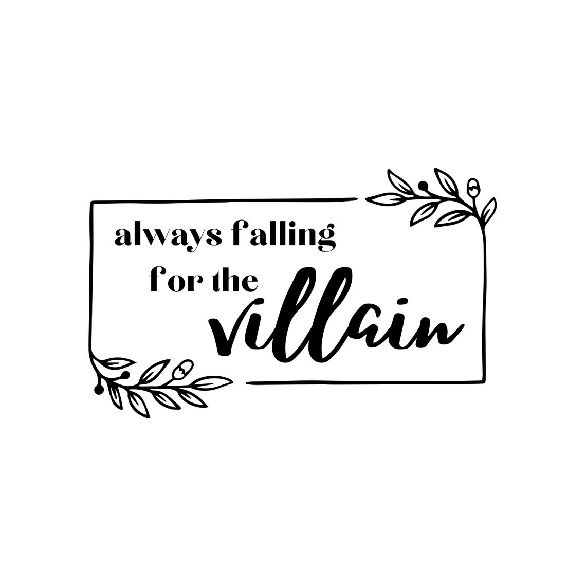 Always Falling for the Villain Svg/png/jpg/pdf - Etsy