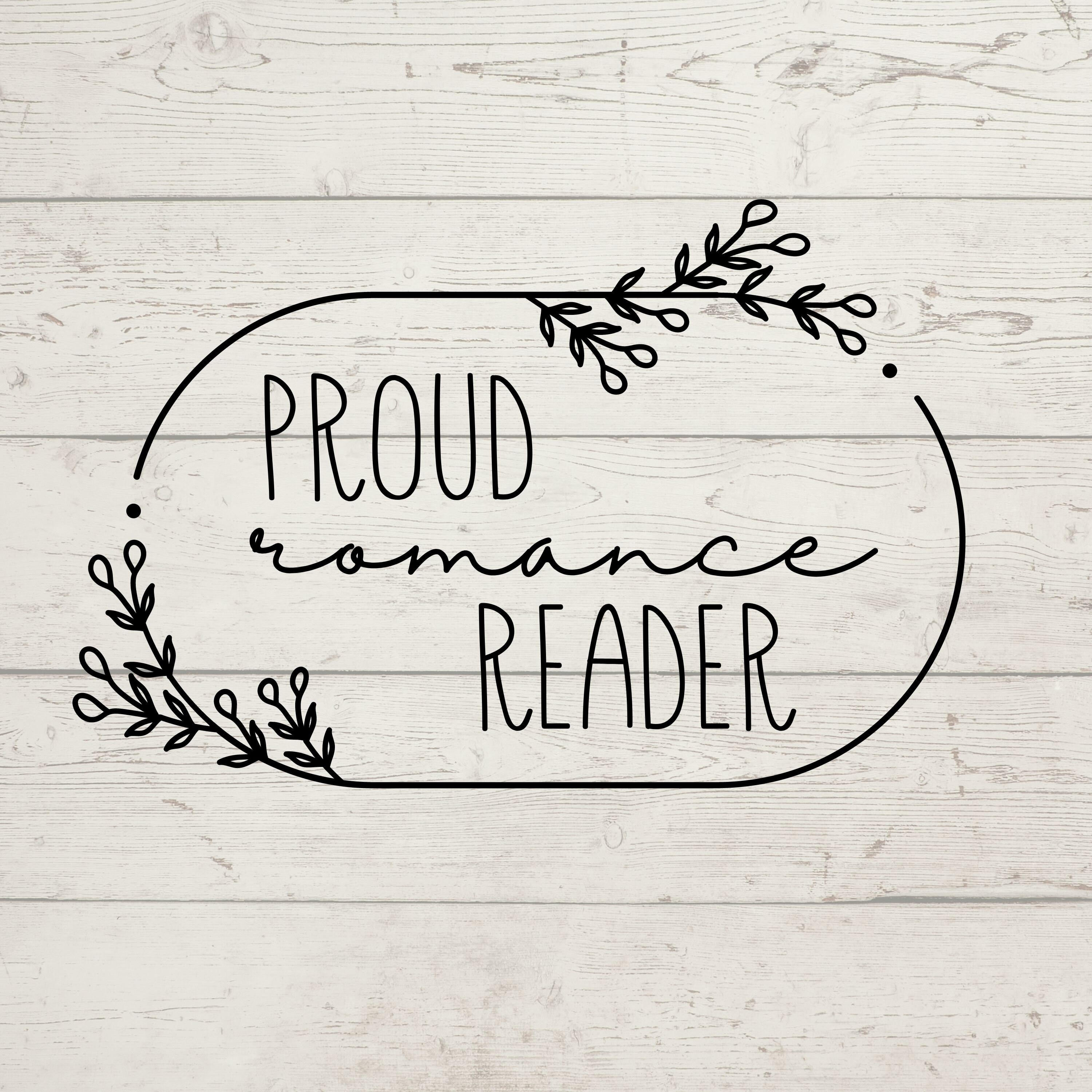 Proud Romance Reader Svg/png/jpg/pdf Bookish DIY Printable for - Etsy