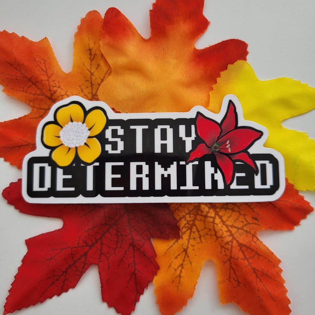 Undertale Stay Determined Sticker - Etsy