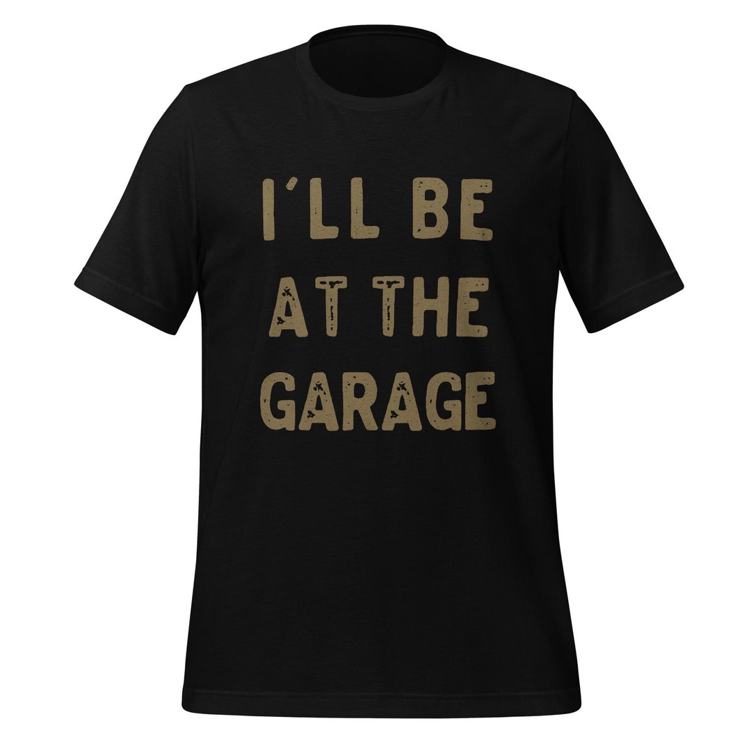Garage Work Shirt, at the Garage T-shirt, Garage Repair Shirt ...
