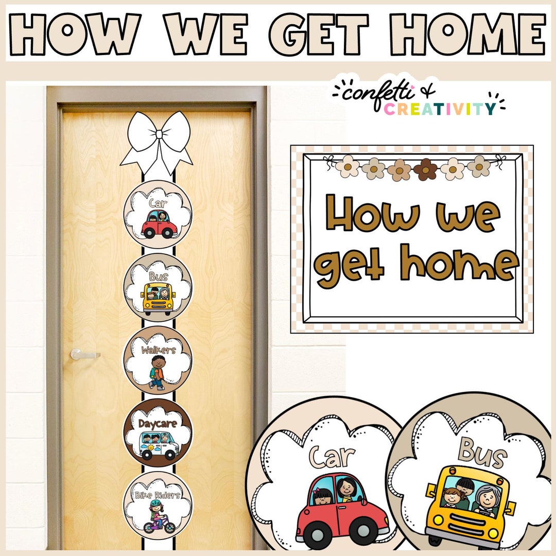 Neutral Classroom Dismissal Chart: How We Go Home Bulletin Board ...