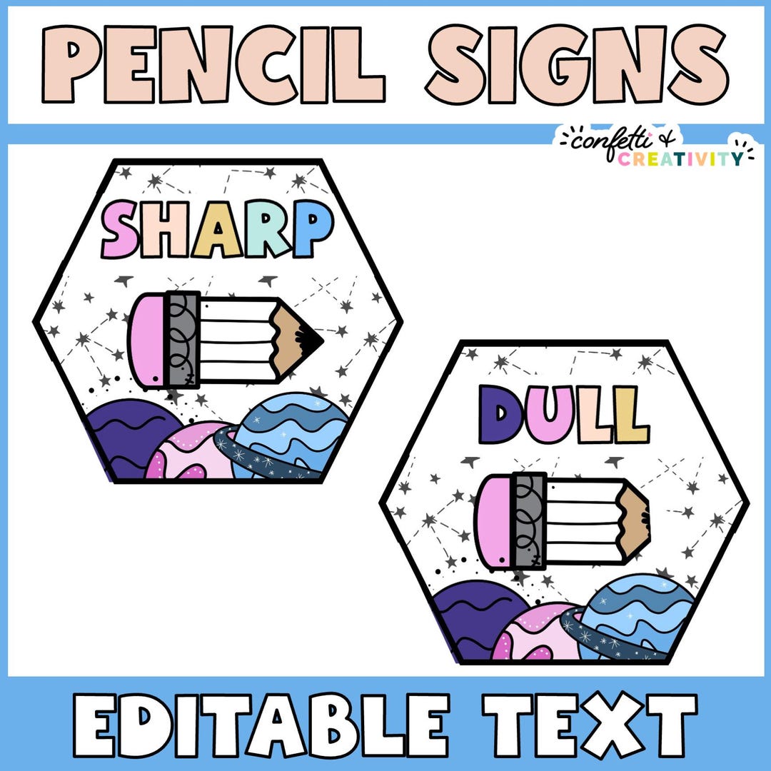 Space Classroom Pencil Signs: Sharp & Dull Pencil Sharpening Labels ...