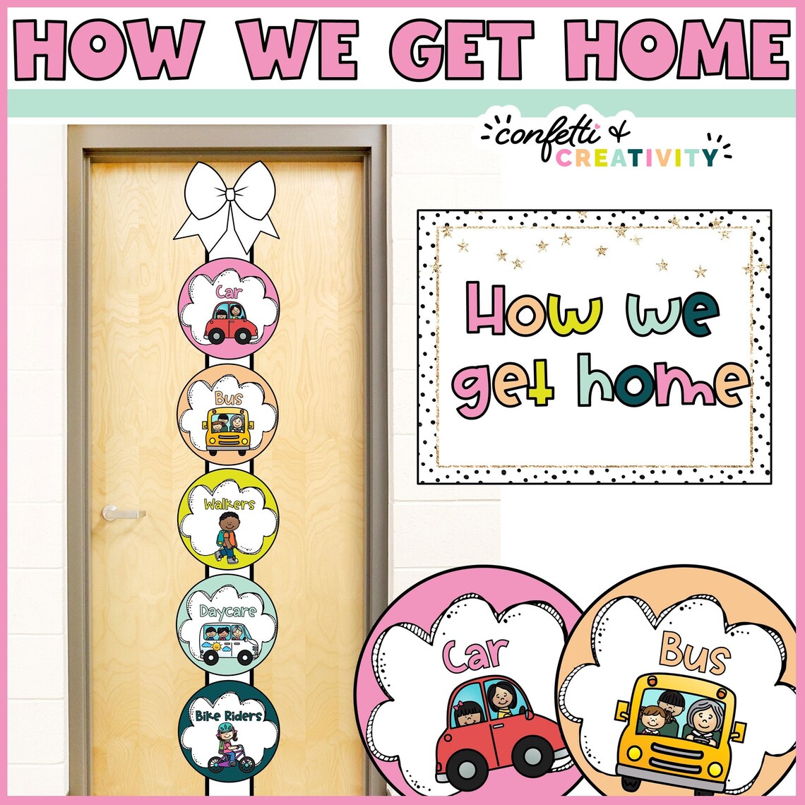 Bright Classroom Dismissal Chart: How We Go Home Bulletin Board ...