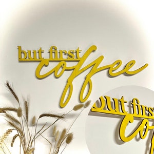 But first coffee | Schriftzug 3D aus Holz | Wanddeko Küche | Kaffeebar ...