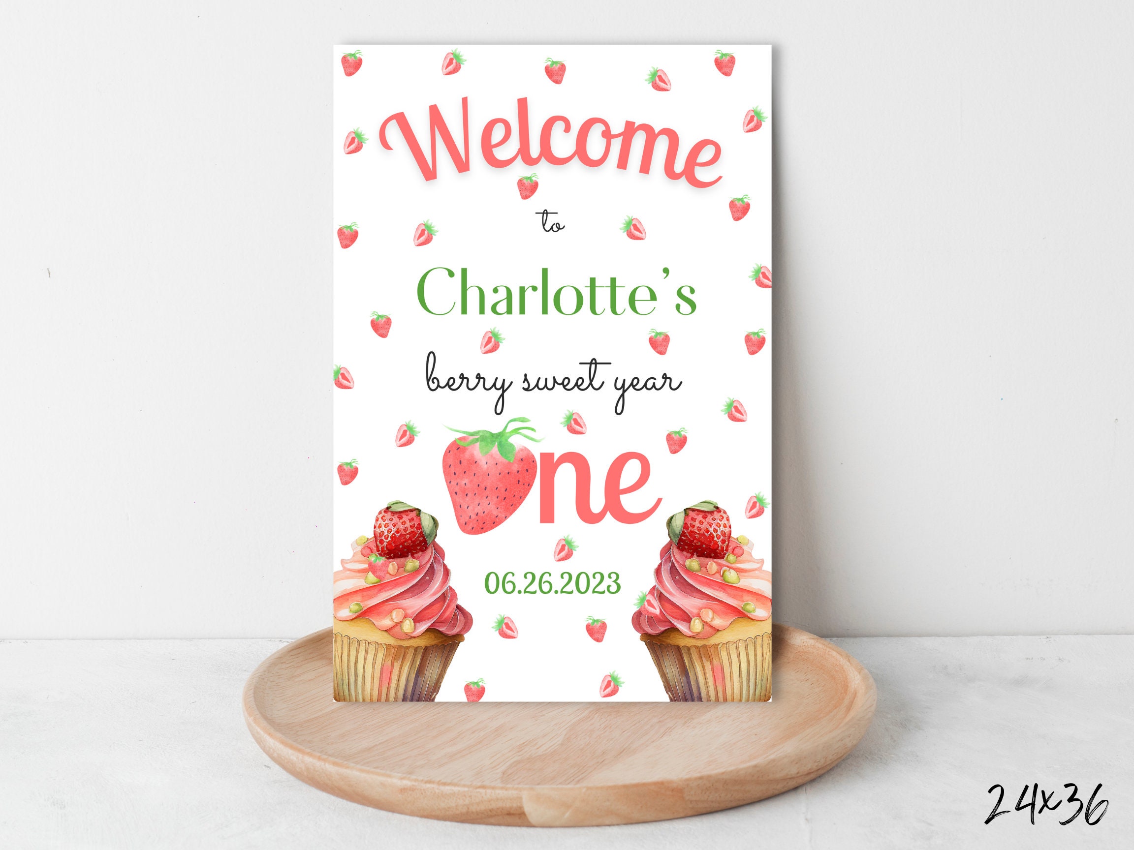 She's A Berry Sweet One Welcome Poster Berry Sweet Birthday Welcome ...